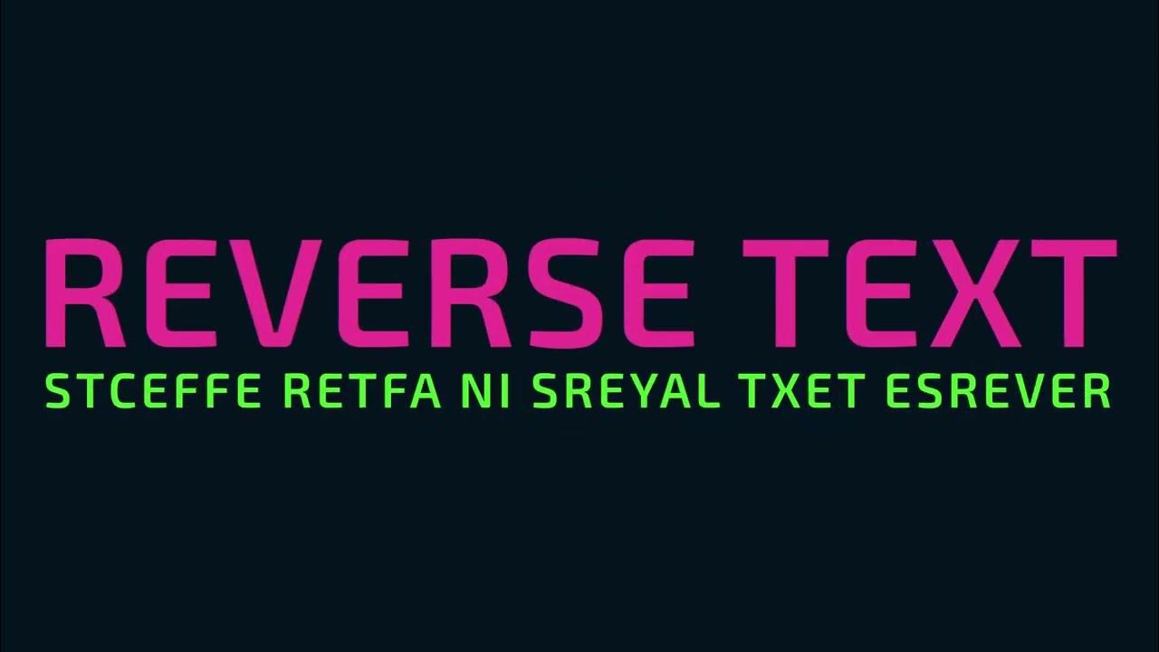 Reverse Text for After Effects - YouTube