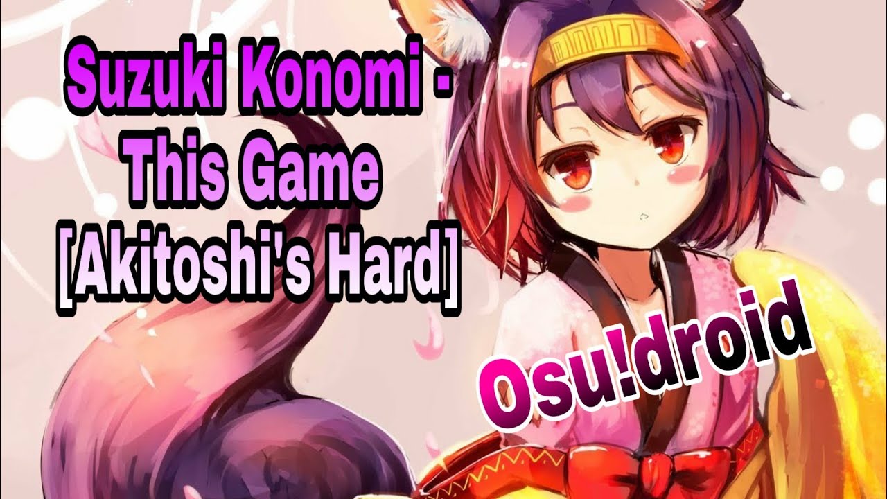 Osu!droid: Sasuki konomi - This Game || Ranking 'S' - YouTube