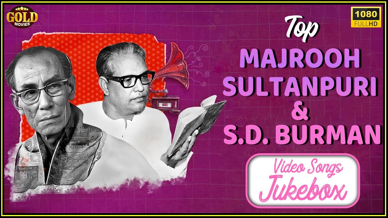 Majrooh Sultanpuri & S.D Burman Top Video Songs Jukebox - HD - Super ...