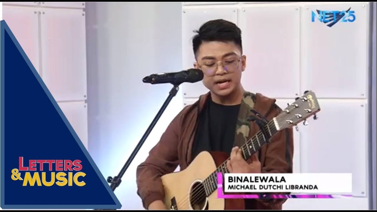 Michael Dutchi Libranda - Binalewala (NET25 Letters and Music) - YouTube