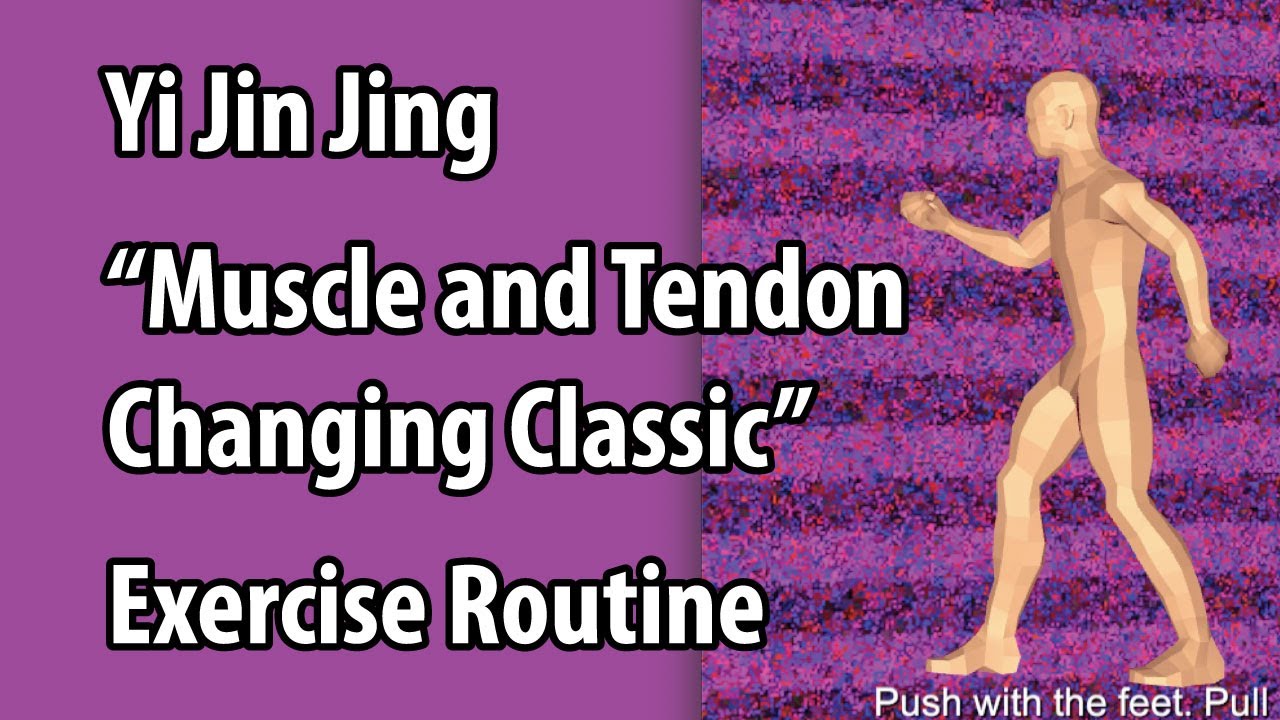 Yi Jin Jing Muscle and Tendon Changing Classic Exercise Routine - YouTube