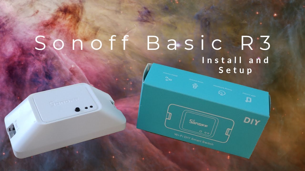 Make Your Home Smarter in 10min's (Sonoff Basic R3) - YouTube