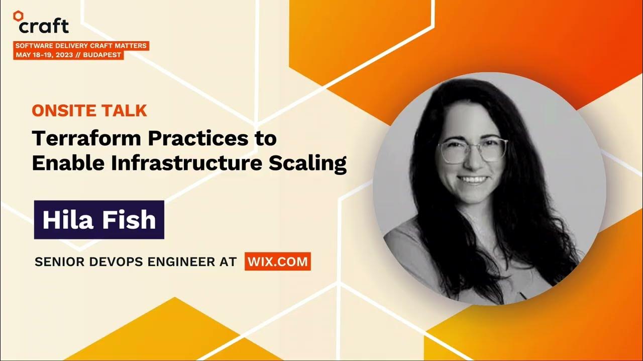 Terraform Practices to Enable Infrastructure Scaling - Hila Fish, Wix | Craft Conference, 2023 ...