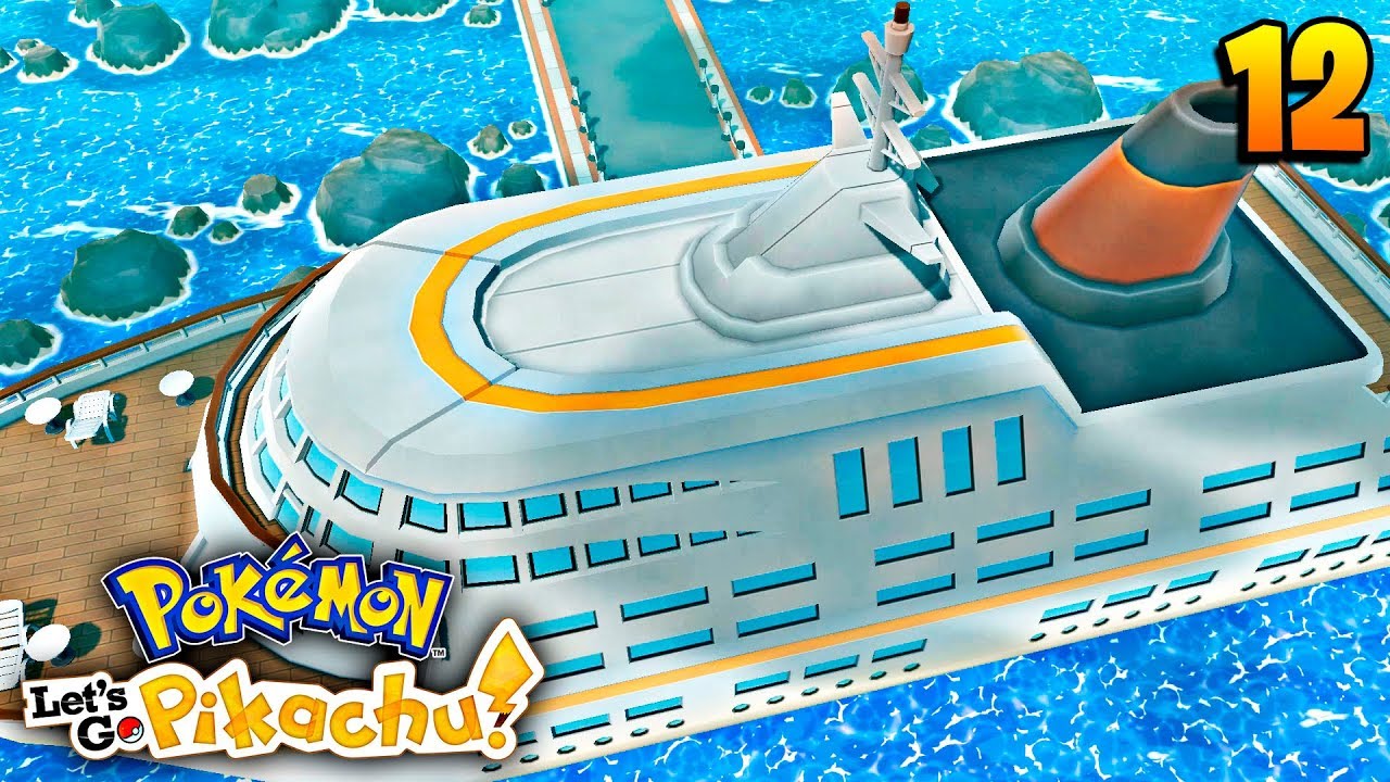 Pokémon Let's Go Pikachu - ENTRAMOS EN EL BARCO! | EPISODIO 12 en ...