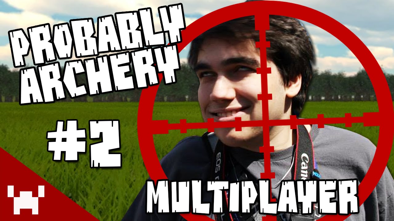 KILLING SMARTY! (Probably Archery MULTIPLAYER w/ The Derp Crew #2 ...