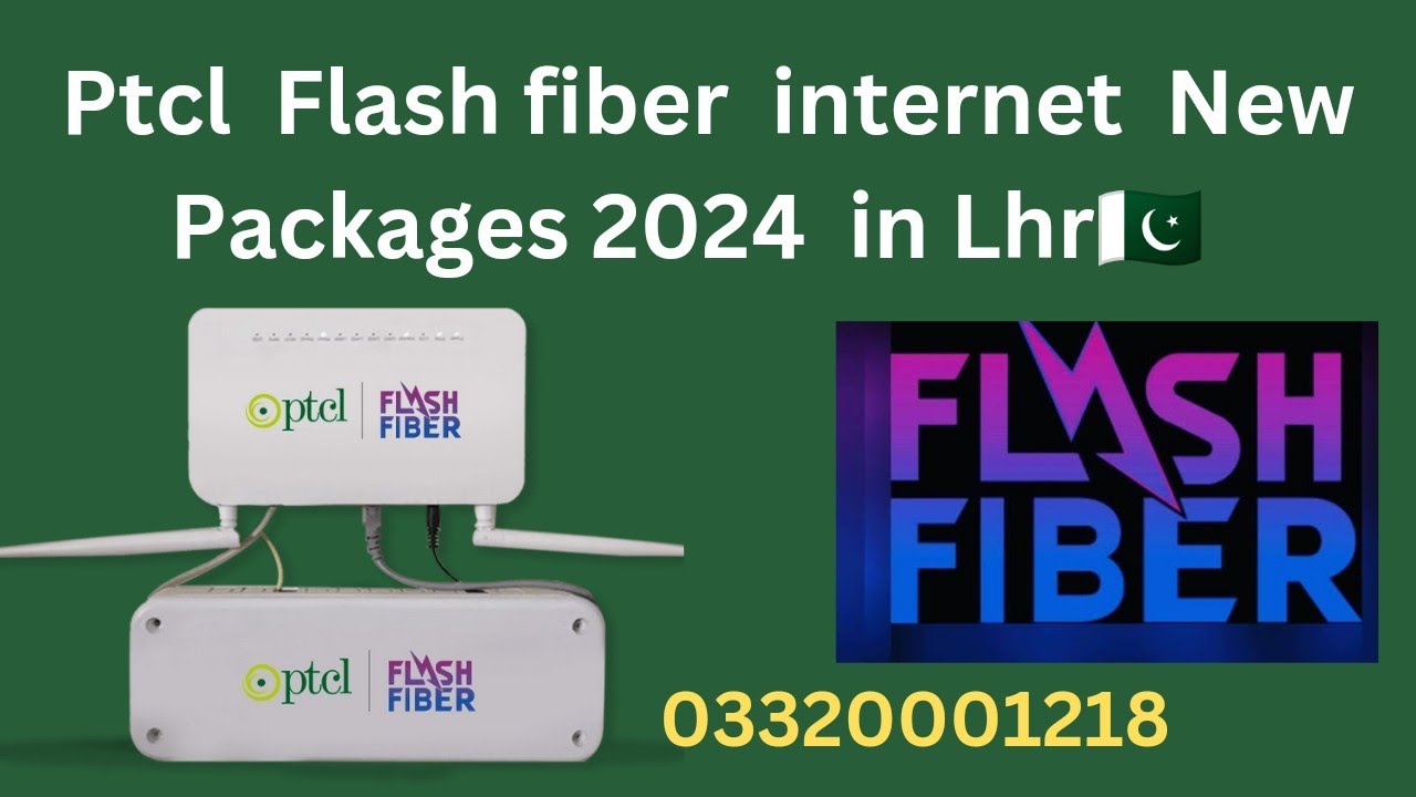 PTCL Flash Fiber internet New Package , Flash Fiber New packages 2024 ...
