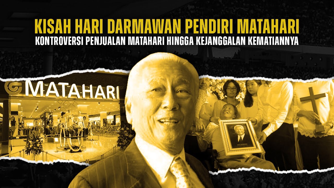 Kisah Hari Darmawan Pendiri Matahari, Hingga kematiannya yang Misterius ...