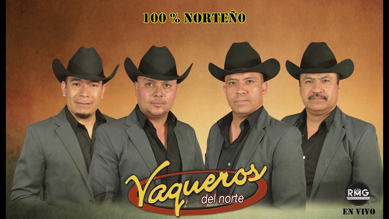 100% NORTEÑO / VAQUEROS DEL NORTE - YouTube