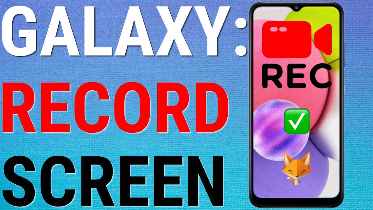 How To Screen Record On Samsung Galaxy Phones - YouTube