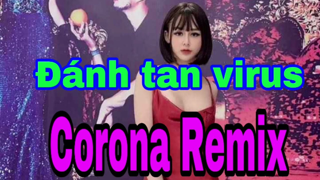 Đánh tan virus corona Rimex - YouTube