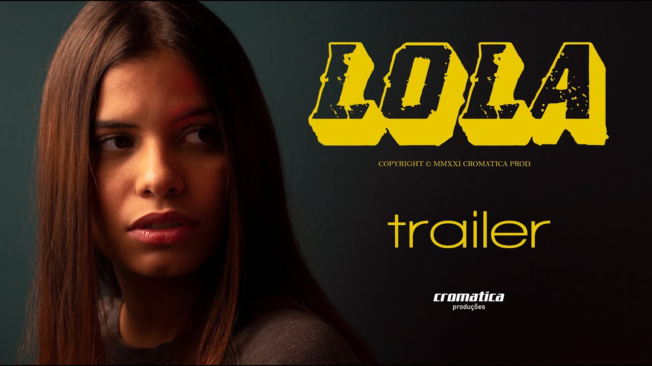 LOLA Trailer Oficial - Curta Metragem - YouTube