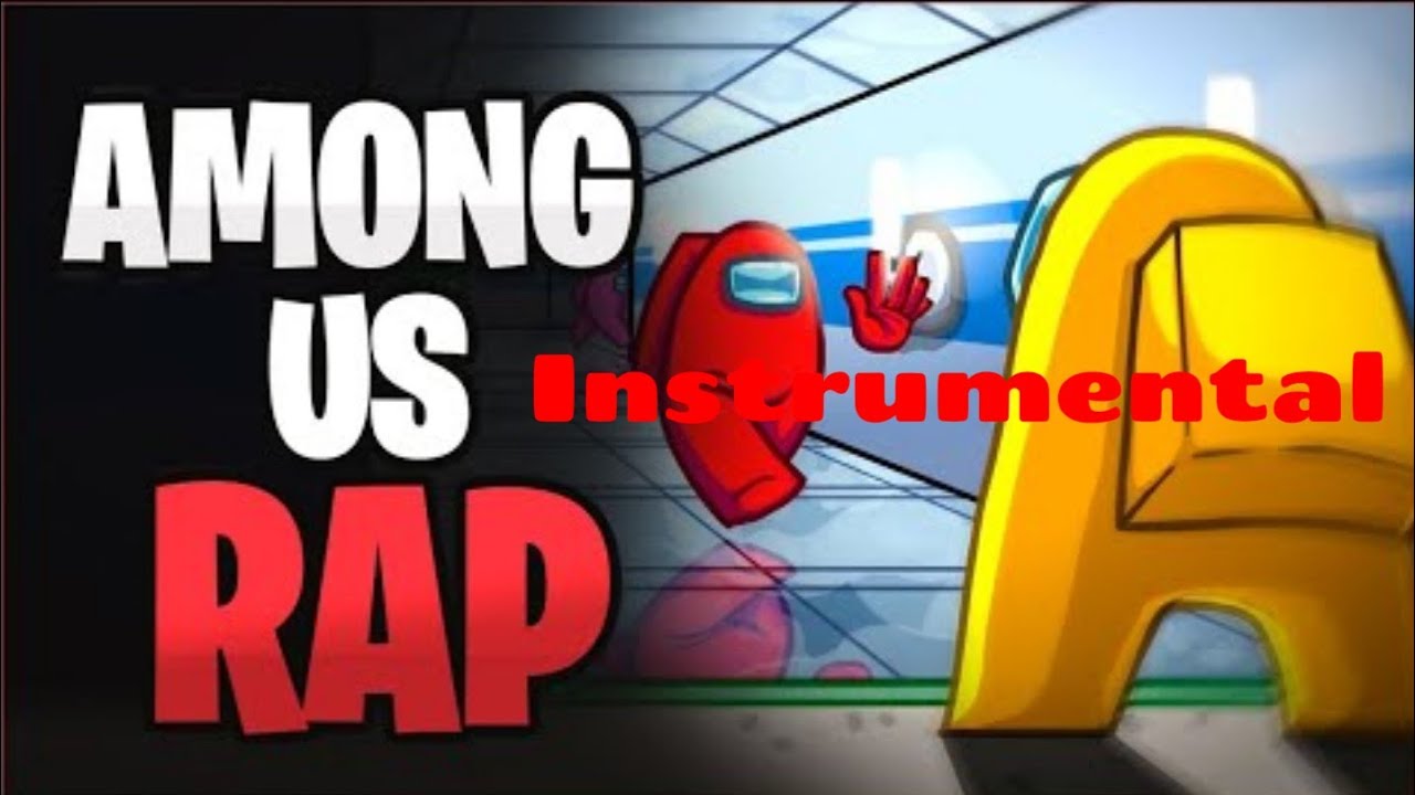 El mejor rap de Among Us- ALEROFL (Instrumental) - YouTube