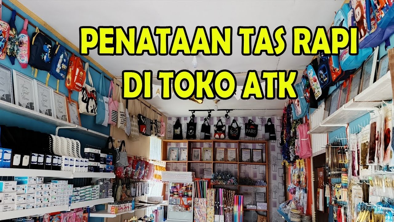 PENATAAN TAS RAPI DI TOKO ATK 2025 - YouTube