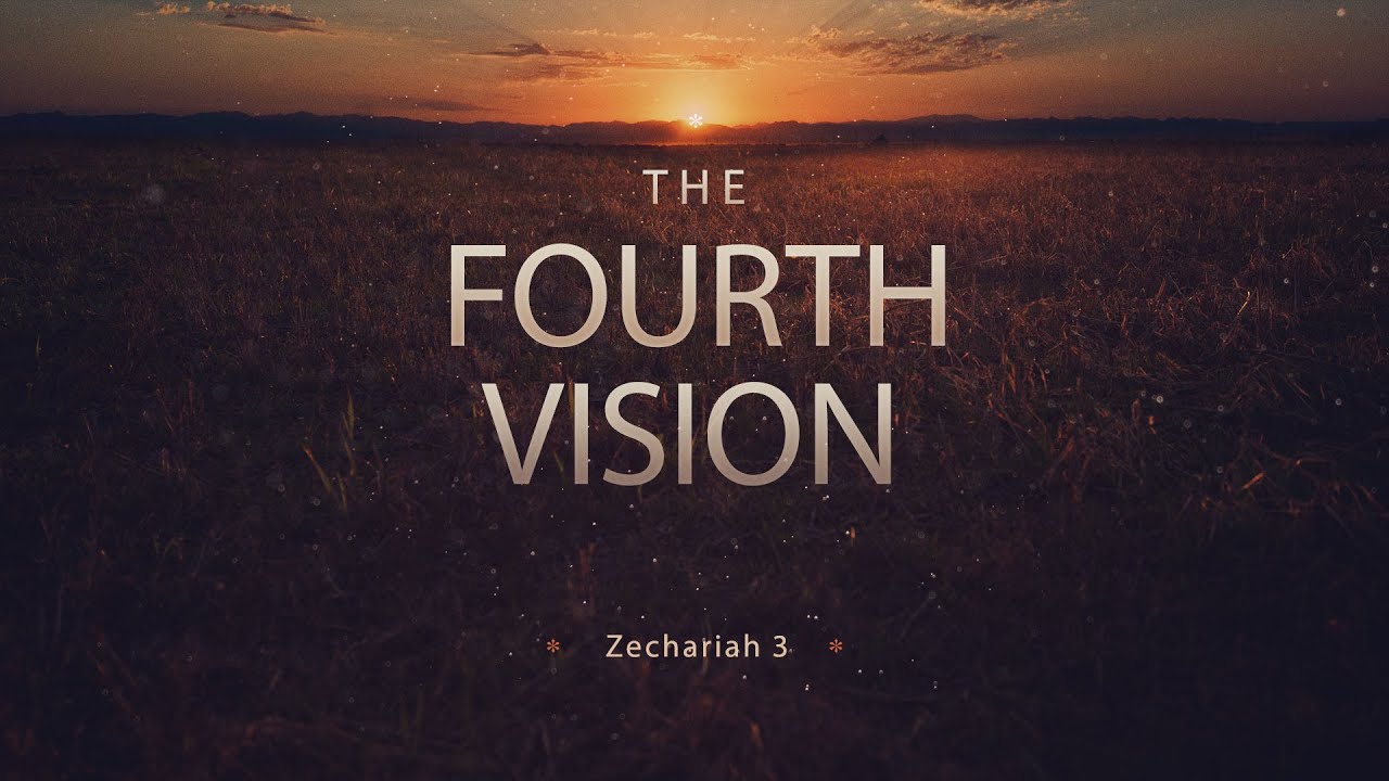 Zechariah 3 - The Fourth Vision - YouTube