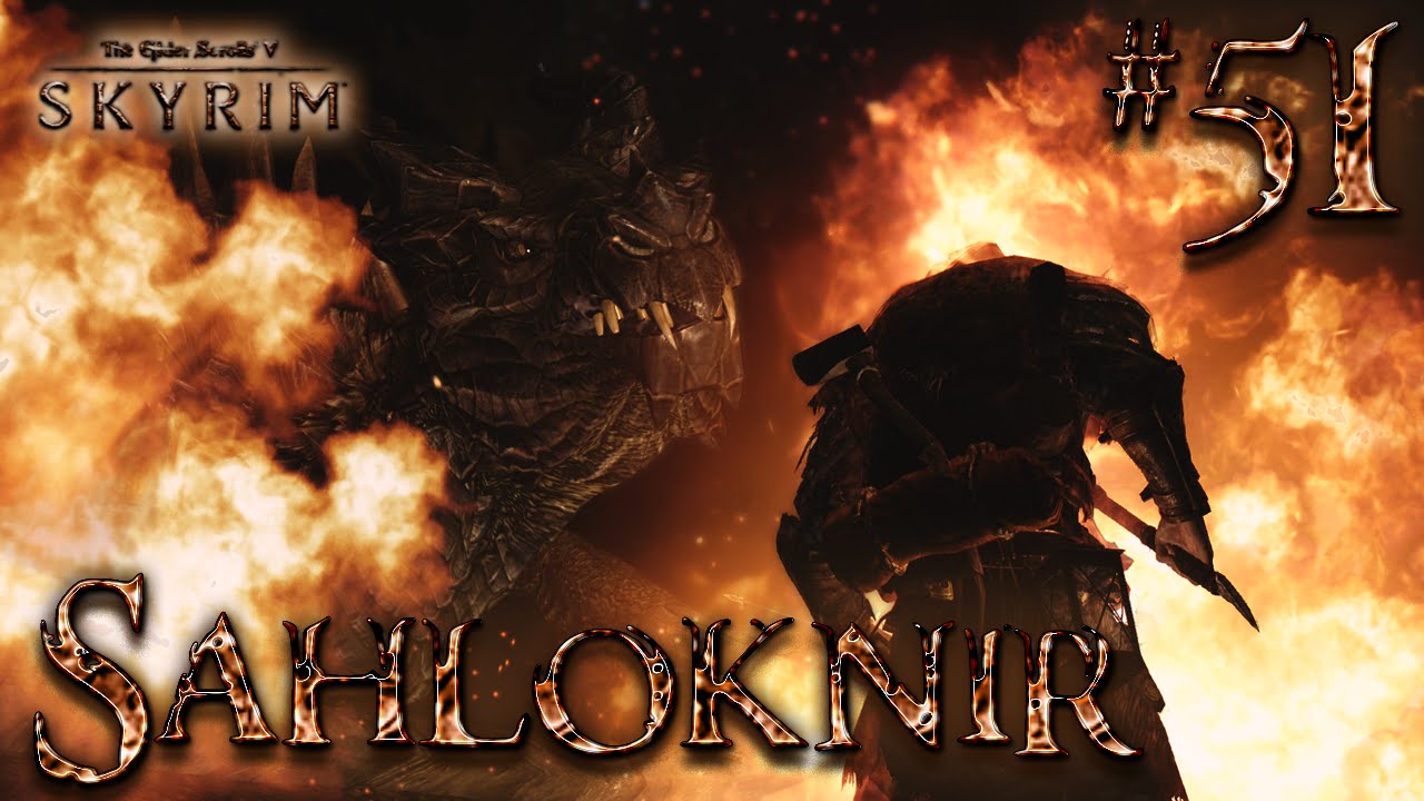 Let's Play Skyrim Part 51 - SAHLOKNIR - YouTube