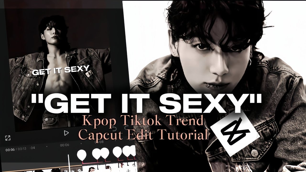 "GET IT SEXY" kpop Tiktok Trend Capcut Edit Tutorial #bts - YouTube