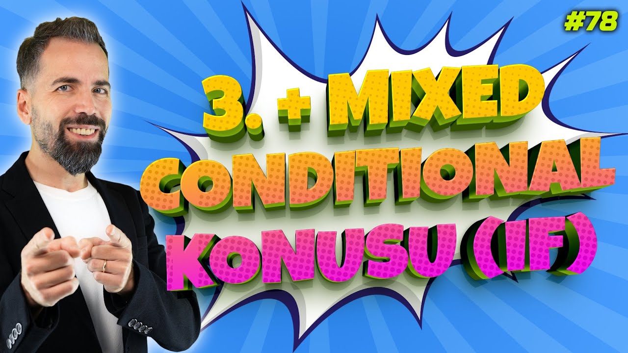 If Clause Type 3 Mixed Conditional Konu Anlat m 78 YouTube if-clause-type-3-mixed-conditional-konu-anlat-m-78-youtube