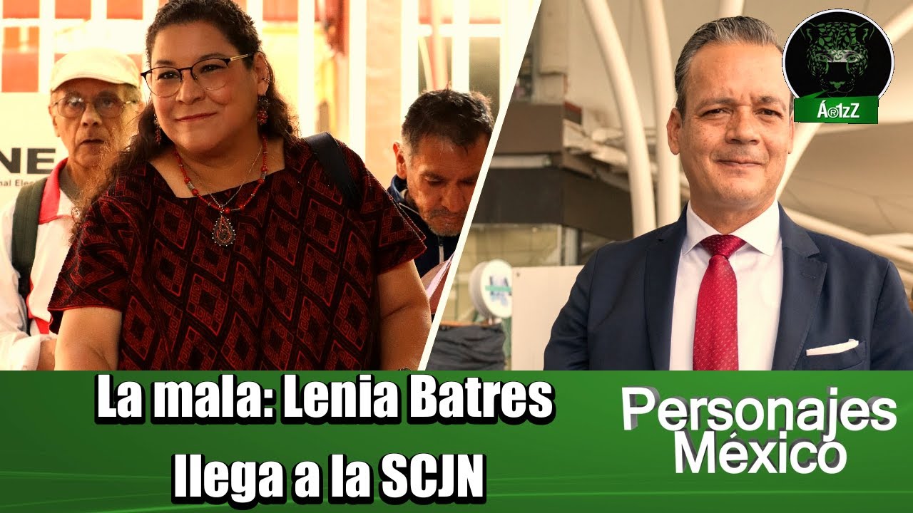 Una mala noticia: Lenia Batres llega a la SCJN; una buena: César ...