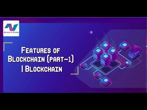 Features of Blockchain Part1| Immutability | Distributed ledger |The Beginner Guide 2019 - YouTube