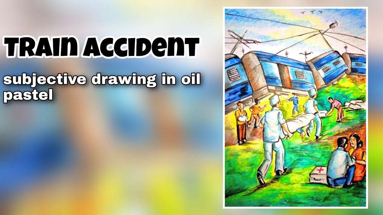 Topic: Train Accident in oil pastel | Subjective drawing for ...