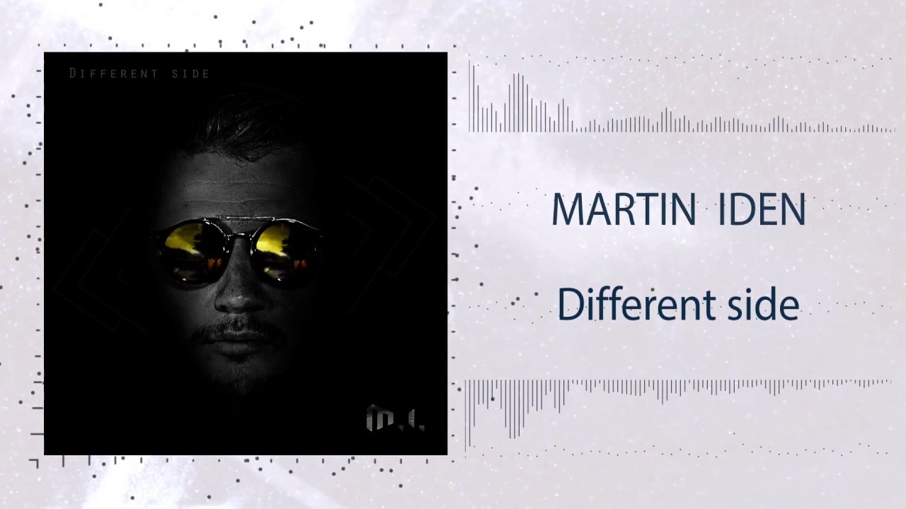 Martin Iden - Different side - YouTube