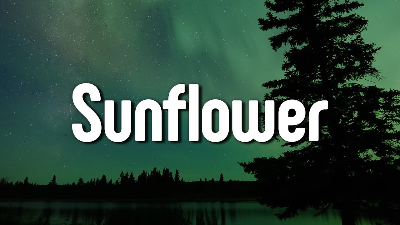 Post Malone, Swae Lee - Sunflower (Letra/Lyrics) | Official Music Video ...