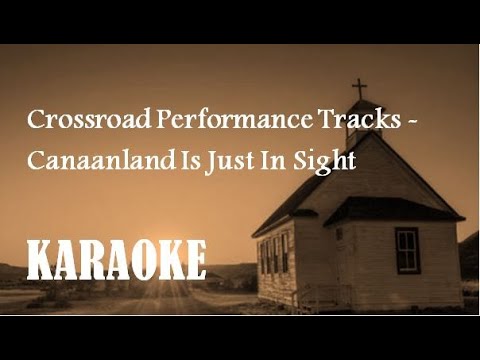 Canaanland Is Just In Sight - Karaoke (with background vocals)