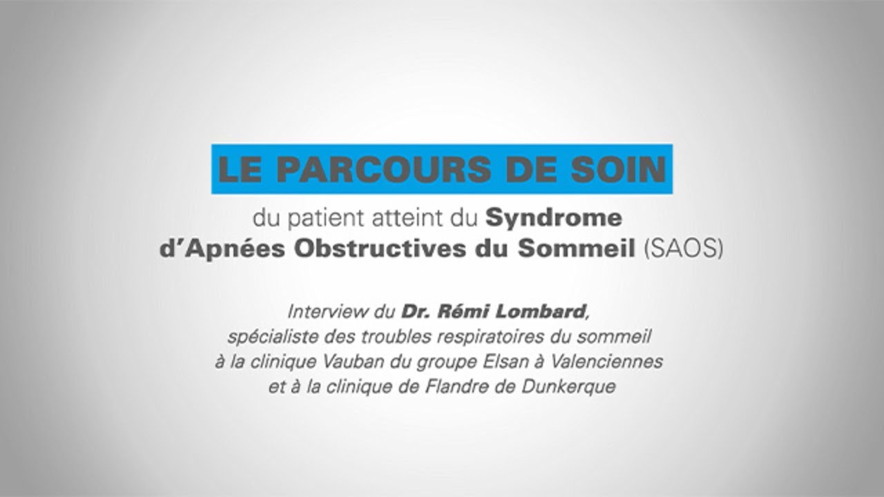 ResMed – Le parcours de soin du patient atteint du SAOS, Interview Dr ...