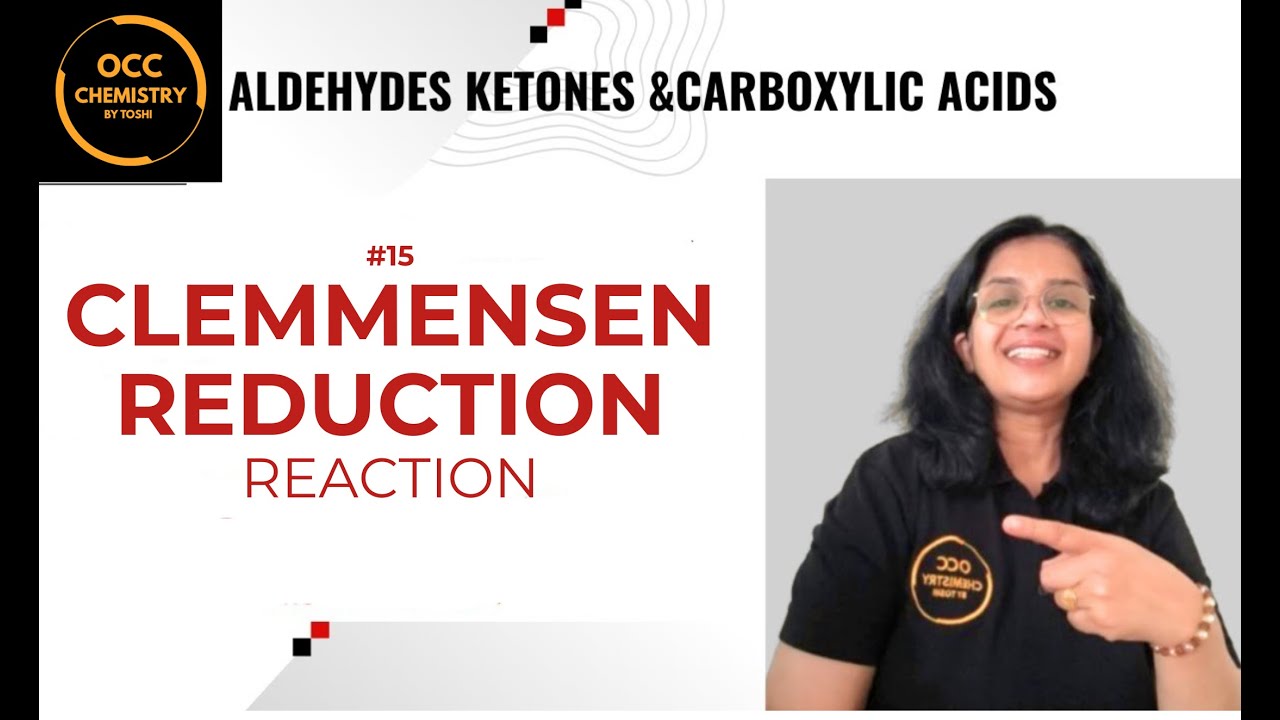15. Clemmensen Reduction II Clemmensen Mechanism II Formation of ...