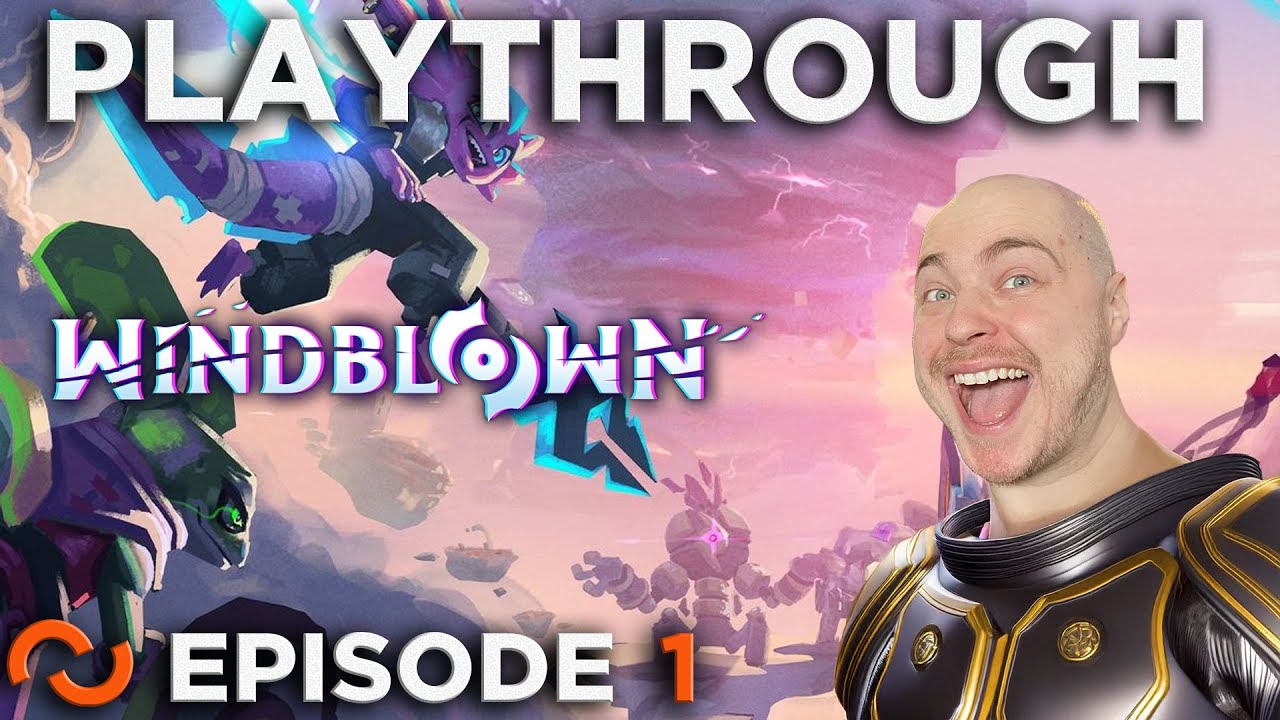 This Will Be One Of My All Time Faves - Windblown Let's Play [Episode 1 ...