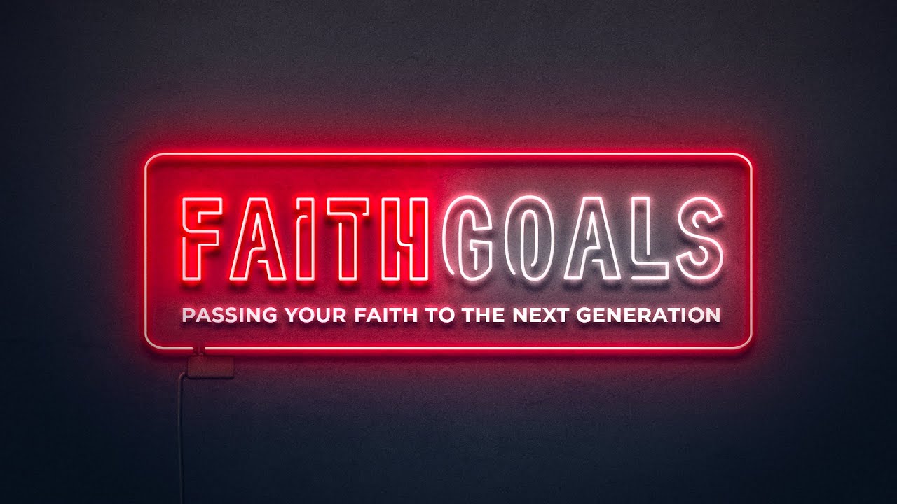 Faith Goals, Part 2 | 10-27-19 (Sermon Only) - YouTube