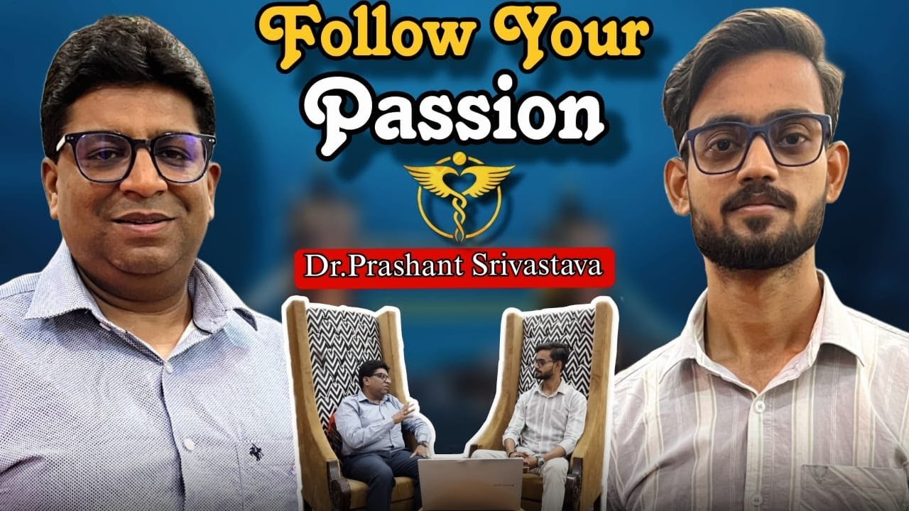 Follow your passion | Ft. Dr.Prashant Srivastava | EP#23 @drprashantandnehasvlogs135 - YouTube