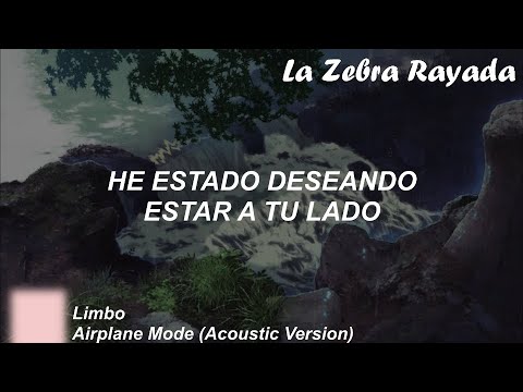 Limbo - Airplane Mode (Acoustic Version) (Sub Español) - YouTube