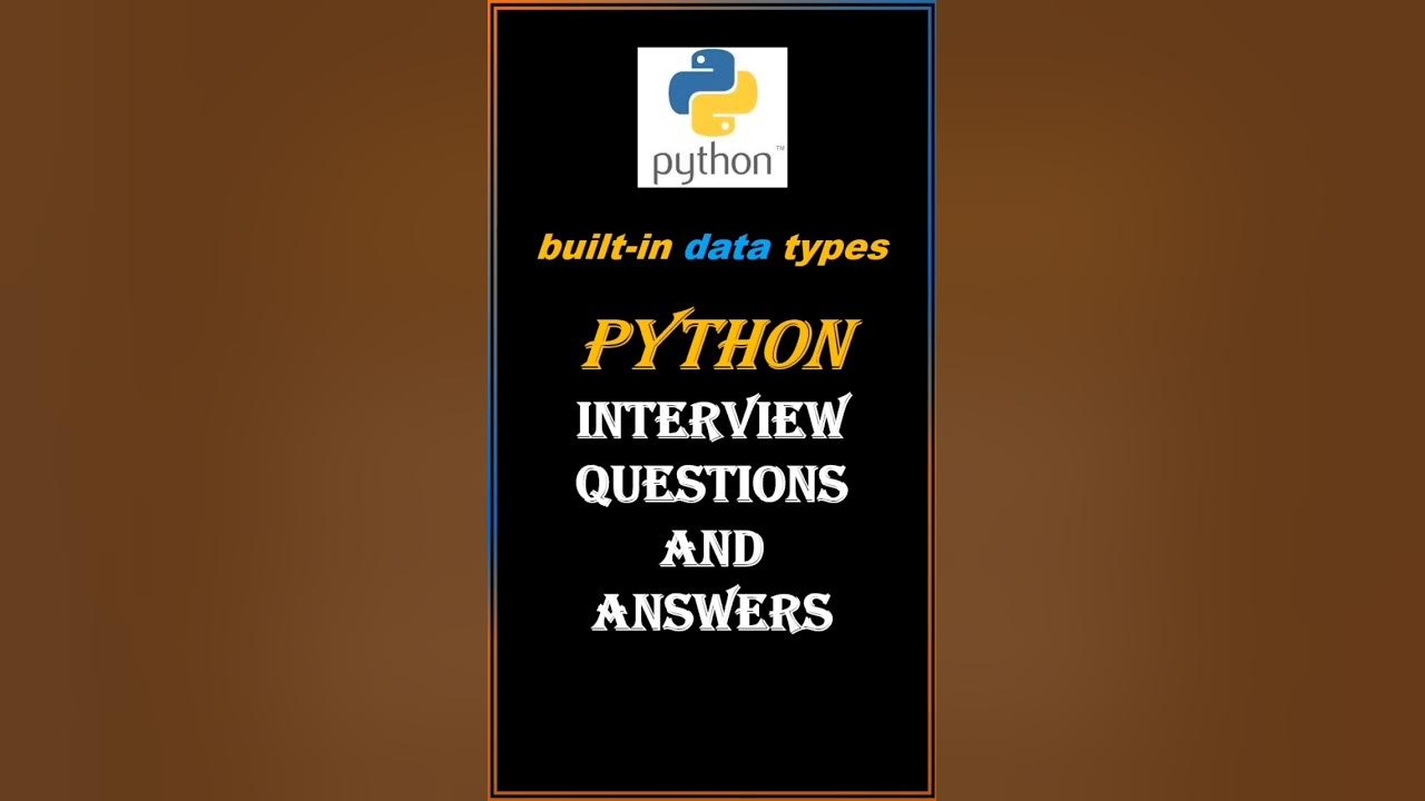 Built In Data Types In Python Data Types Pythontutorial Pythoninterviewquestionsandanswers