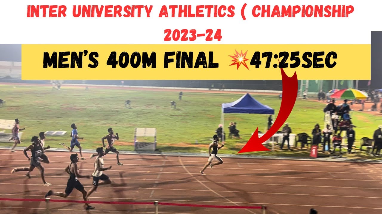 men’s 400M final 💥47:25sec Inter University Athletics ( Championship ...