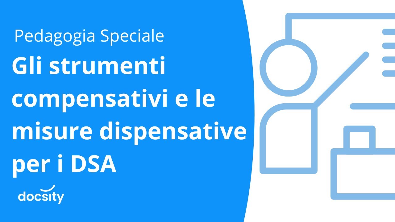 Gli strumenti compensativi e le misure dispensative per i DSA - YouTube