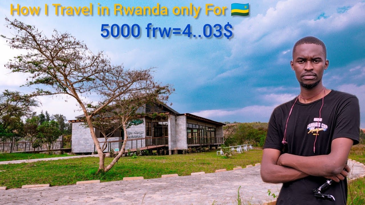 🌏🌏 HOW TO VISIT RWANDA ONLY FOR 4.03 USD=5000Frw//TEMBERA URWANDA NA ...