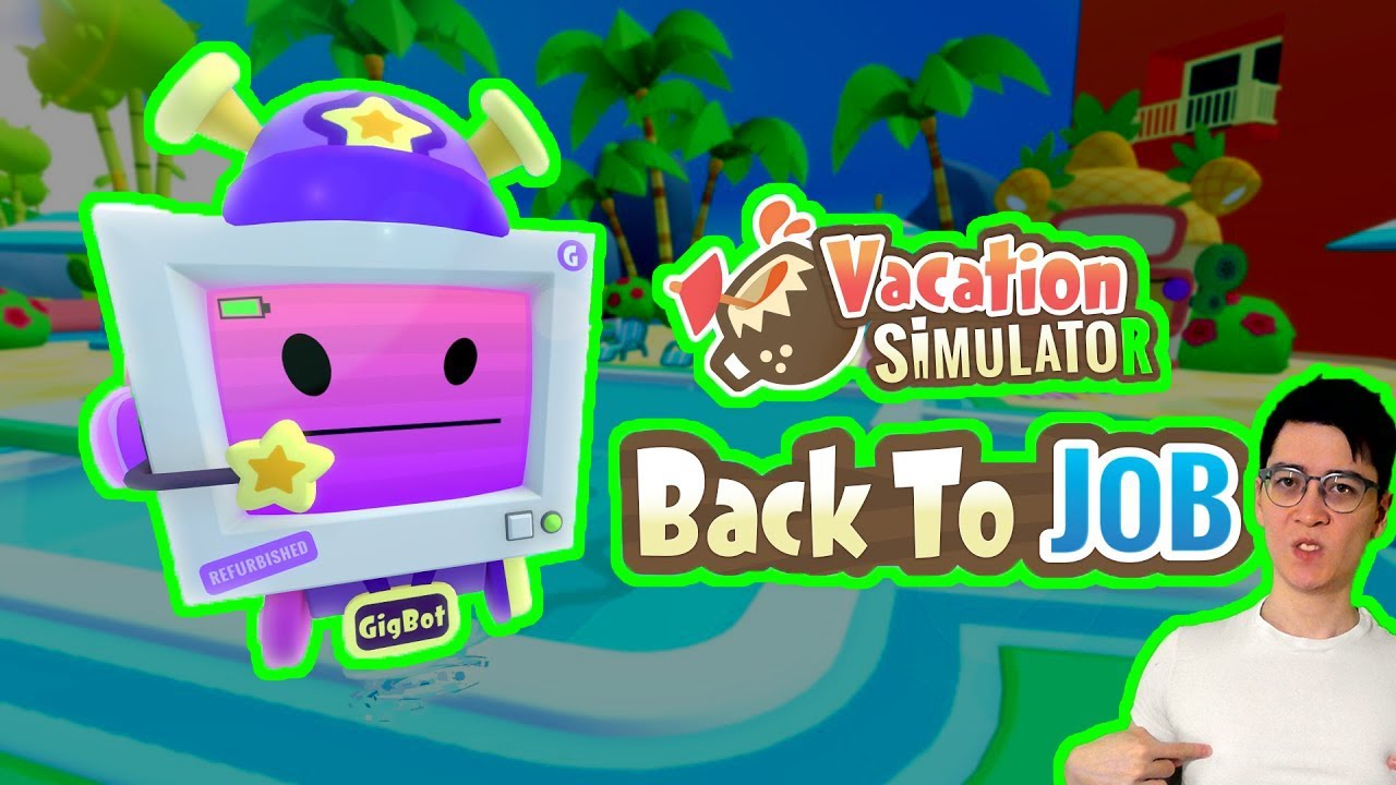 VR Vacation Simulator - Back to Work UPDATE- Putting White Stuff on a ...