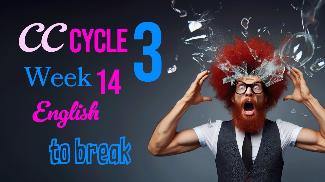 CC cycle 3 Week 14 ENGLISH "to break" - YouTube