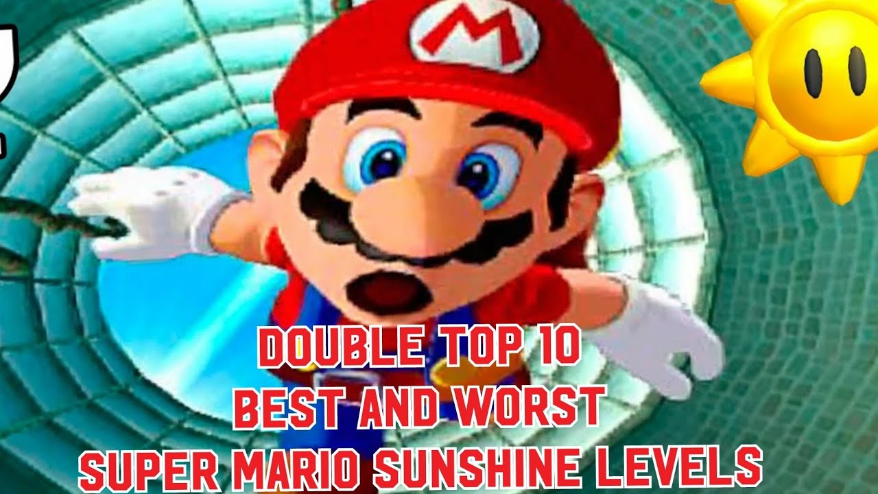 Double Top 10 Best and Worst Super Mario Sunshine Levels - YouTube