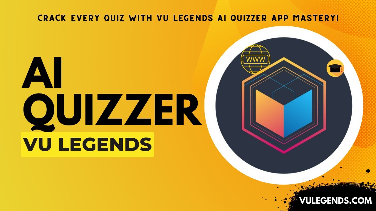 Crack Every Quiz with VU Legends AI Quizzer App Mastery! - YouTube