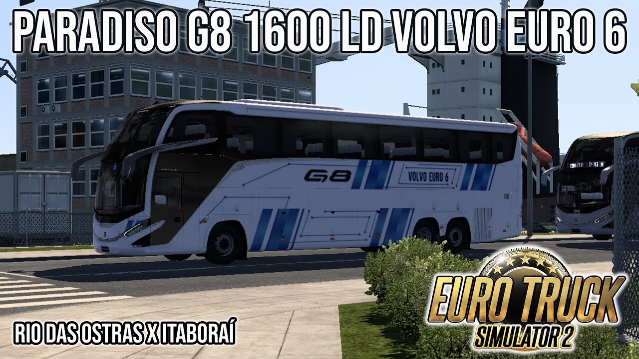 ETS 2 Mods - Paradiso G8 1600 LD Volvo Euro 6 - Mapa EAA - YouTube