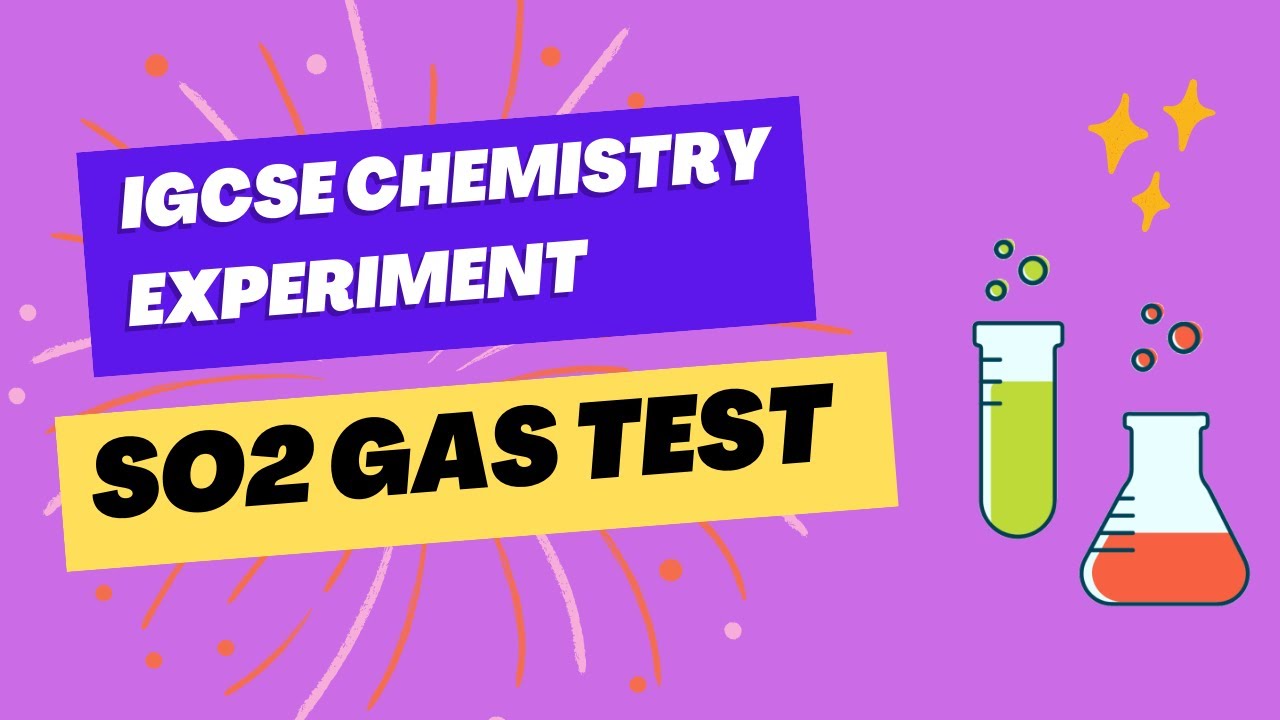 [0620] IGCSE Chemistry Lab {Gas Test: Sulfur Dioxide} [ChemPraxis ...