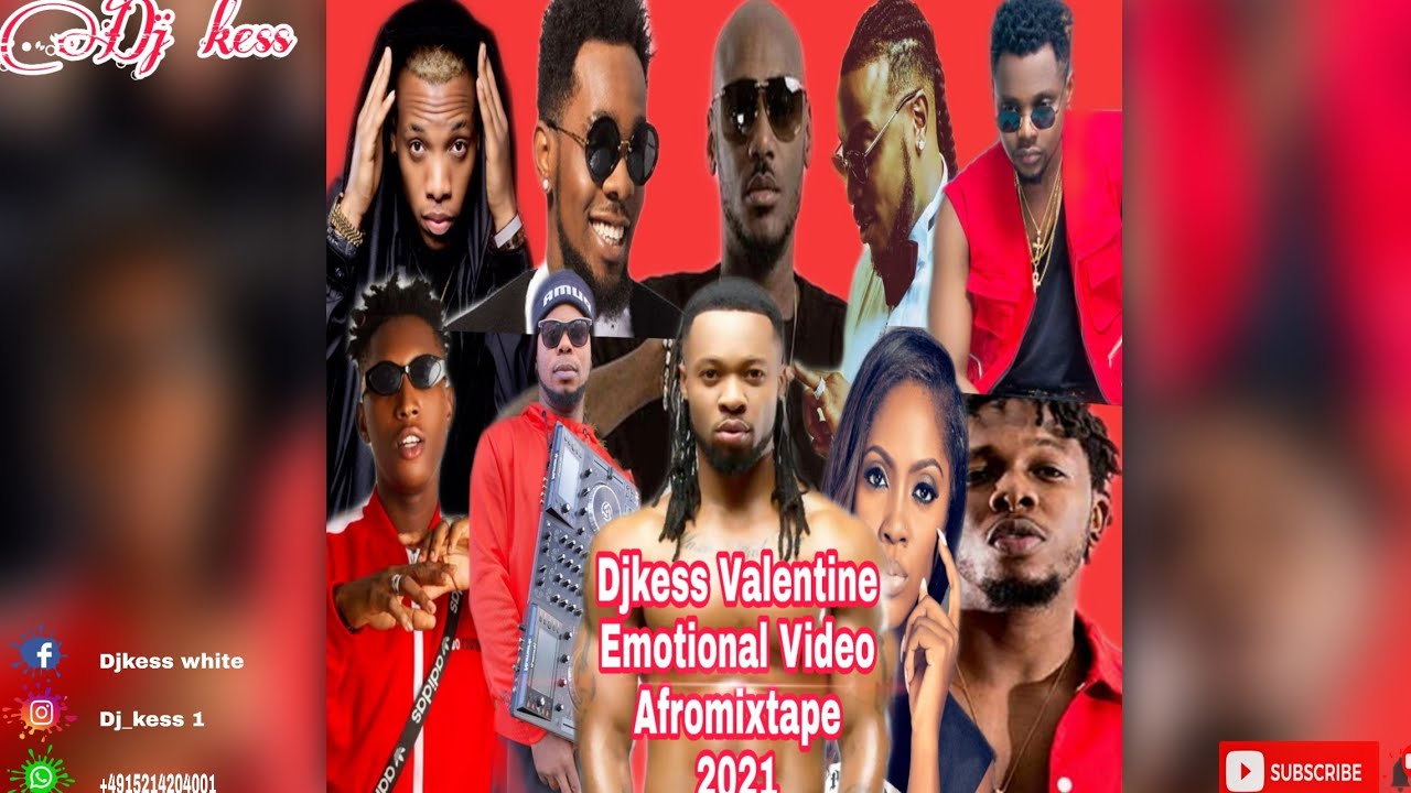 DjKess Valentine💝Video mixtape# 2face#Tiwa Savage# Simi #Flavour # Pato ...