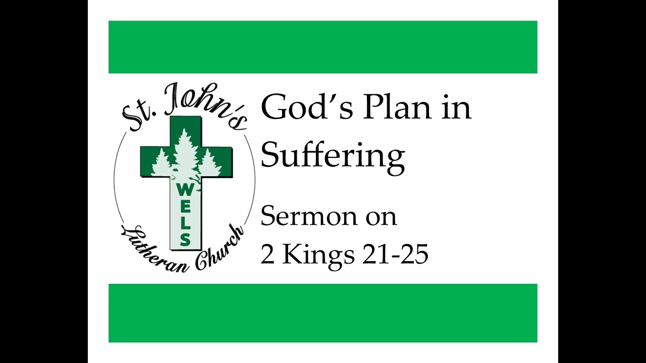 God s Plan In Suffering 2 Kings 21 25 Sermon YouTube