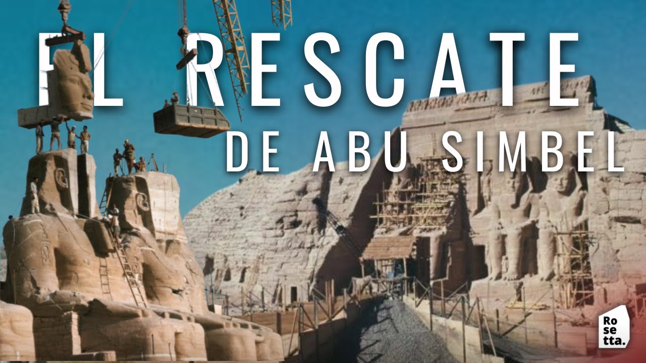 El INCREÍBLE RESCATE de los templos de Abu Simbel - YouTube