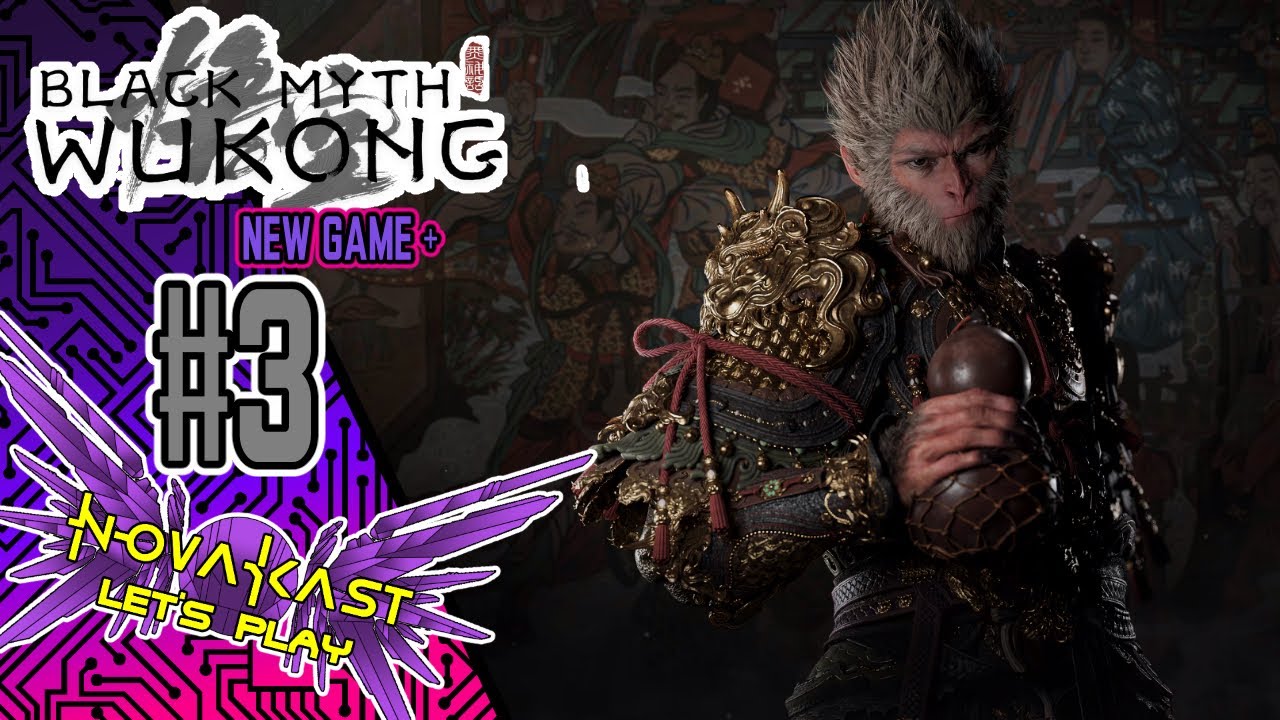 Rob Plays Black Myth Wukong [NewGamePlus] - PART 3: The Black Flame ...