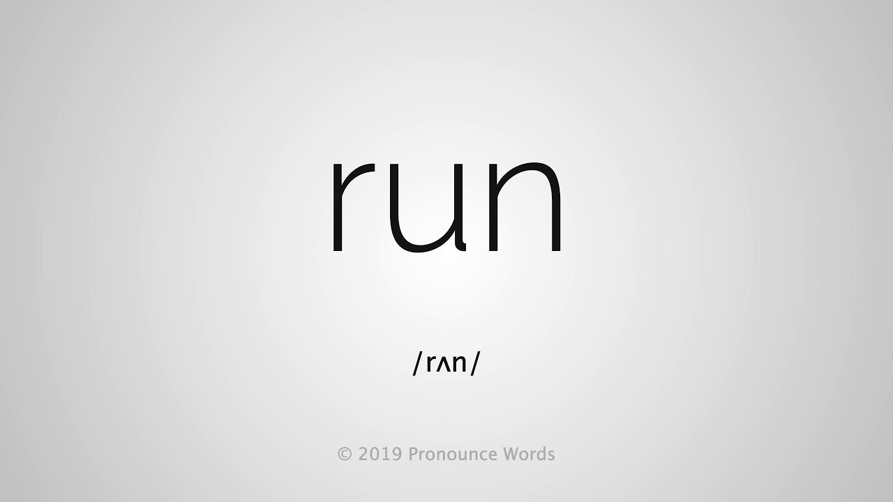 How To Pronounce Run YouTube how-to-pronounce-run-youtube