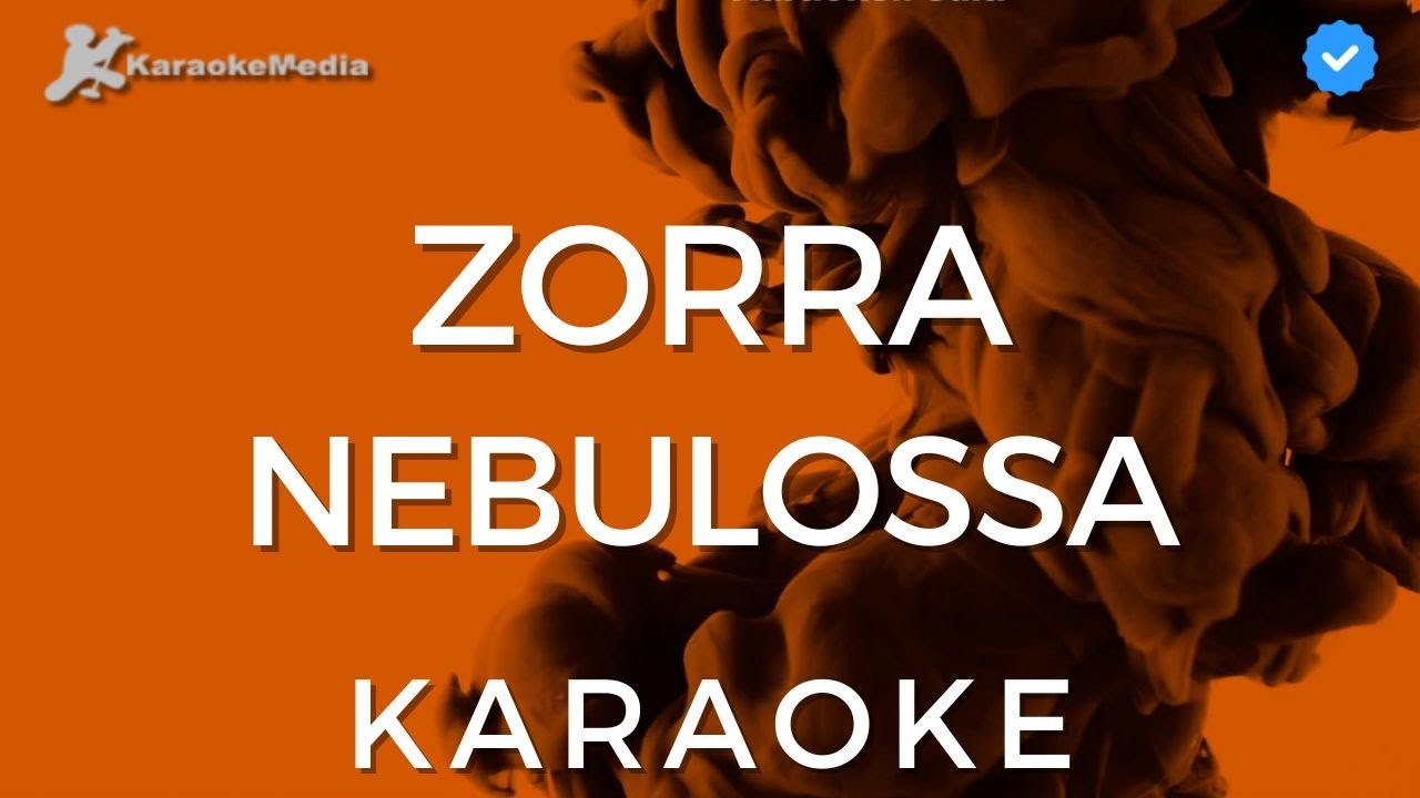 Nebulossa - Zorra (KARAOKE) [Instrumental y letra] - YouTube