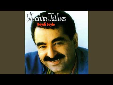 İbrahim Tatlıses - Haydi Söyle